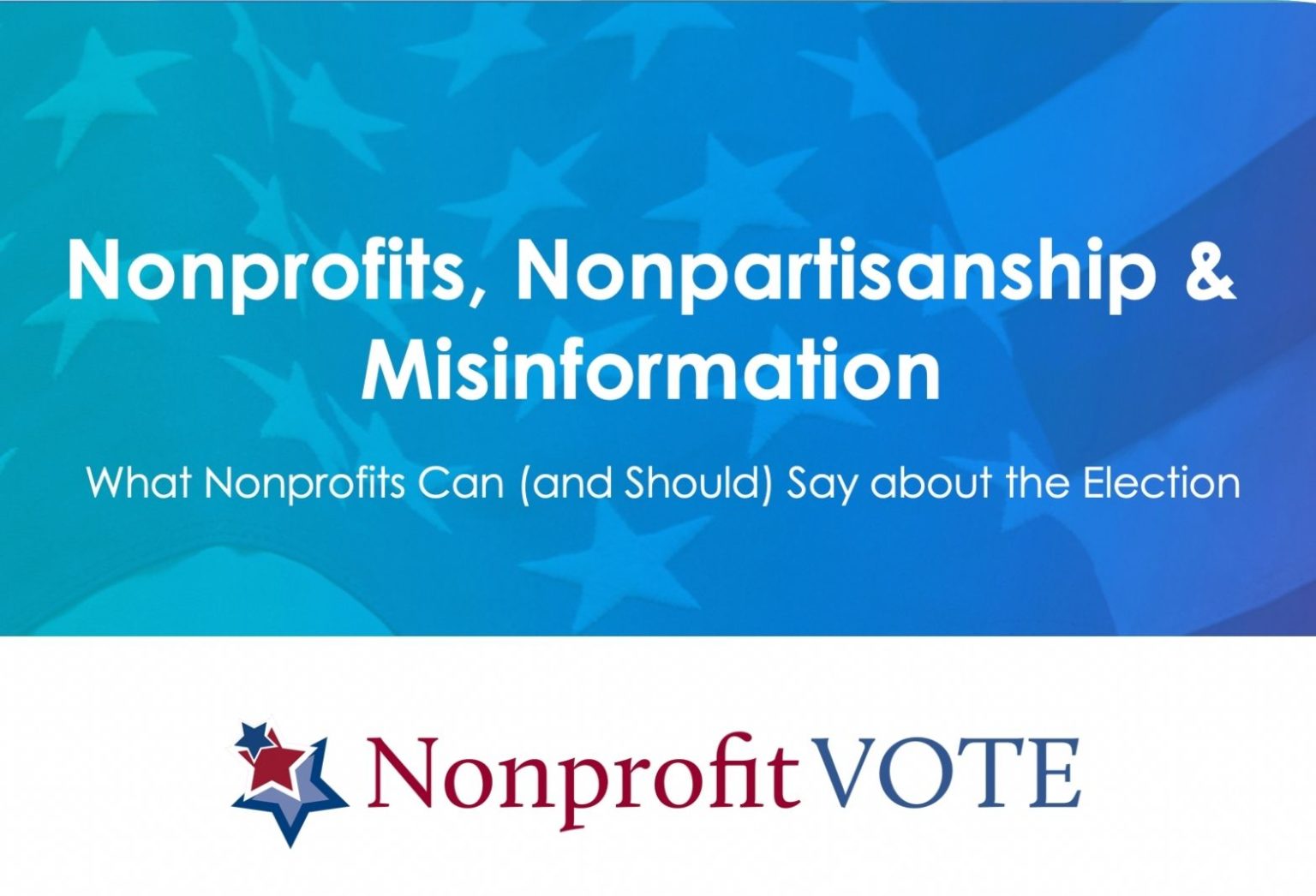 Webinar: Staying Nonpartisan Guidelines for 501c3 Voter Engagement ...